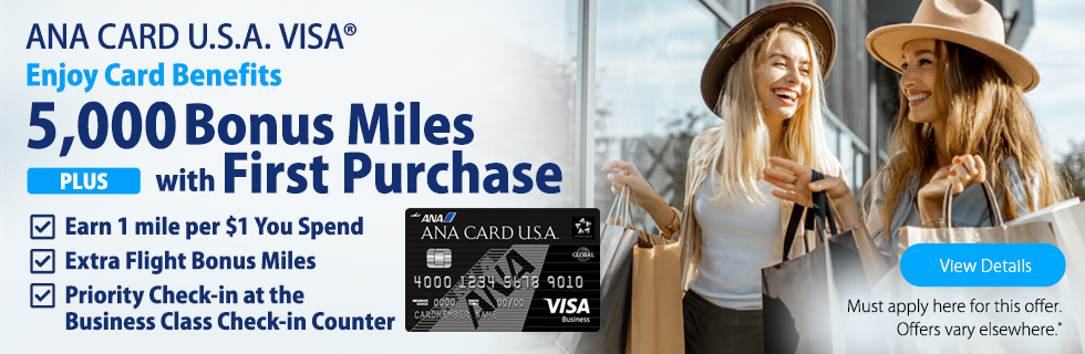 ANA CARD U.S.A. - You can earn 5,000 Bonus miles!